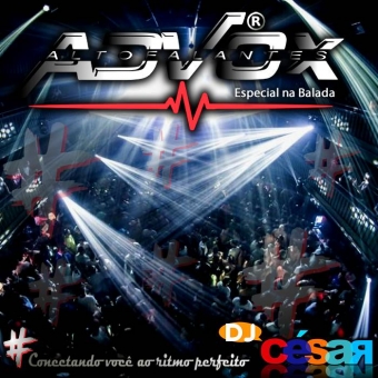 Baixar CD ADVOX Alto Falantes - Especial na Balada - Dj DJ Cesar ...