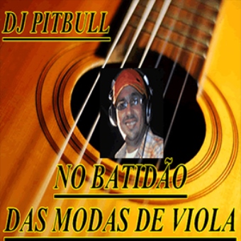 Baixar CD Modão De Viola No Batidão Do Sertanejo - Dj Pitbull - Gênero ...