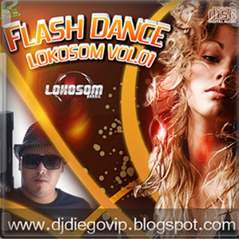 Baixar CD Flash Dance Lokosom - Dj Diego - Gênero: Flash Back, Dance | Lokosom