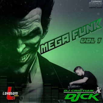 Baixar CD MEGA FUNK VOL.1 - Dj DjCristianKondratzky - Gênero: Electro ...