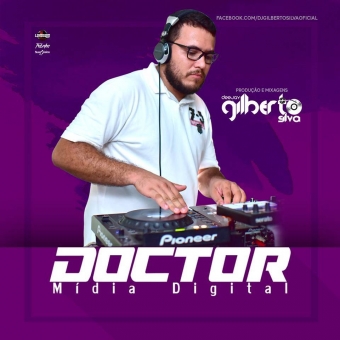 Baixar CD DOCTOR Mídia Digital - Dj Gilberto Silva - Gênero: Deep House ...