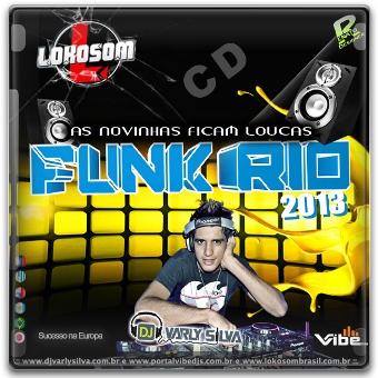Baixar CD Funk Rio - Dj Varly Silva - Gênero: Funk | Lokosom